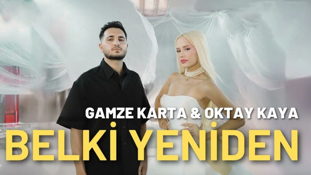 Gamze Karta & Oktay Kaya – Belki Yeniden Şarkı Sözleri - Söz Arşivi
